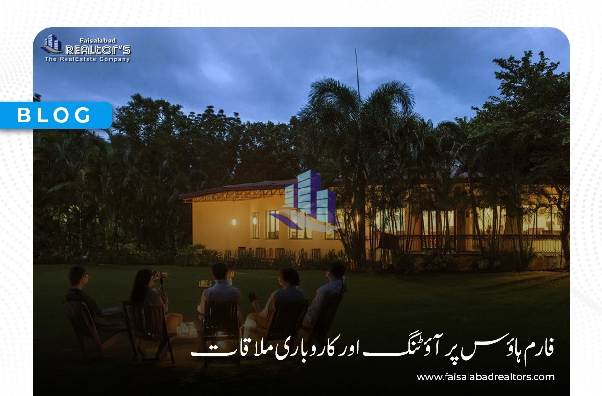 A story of Ideal Farmhouse in Faisalabad