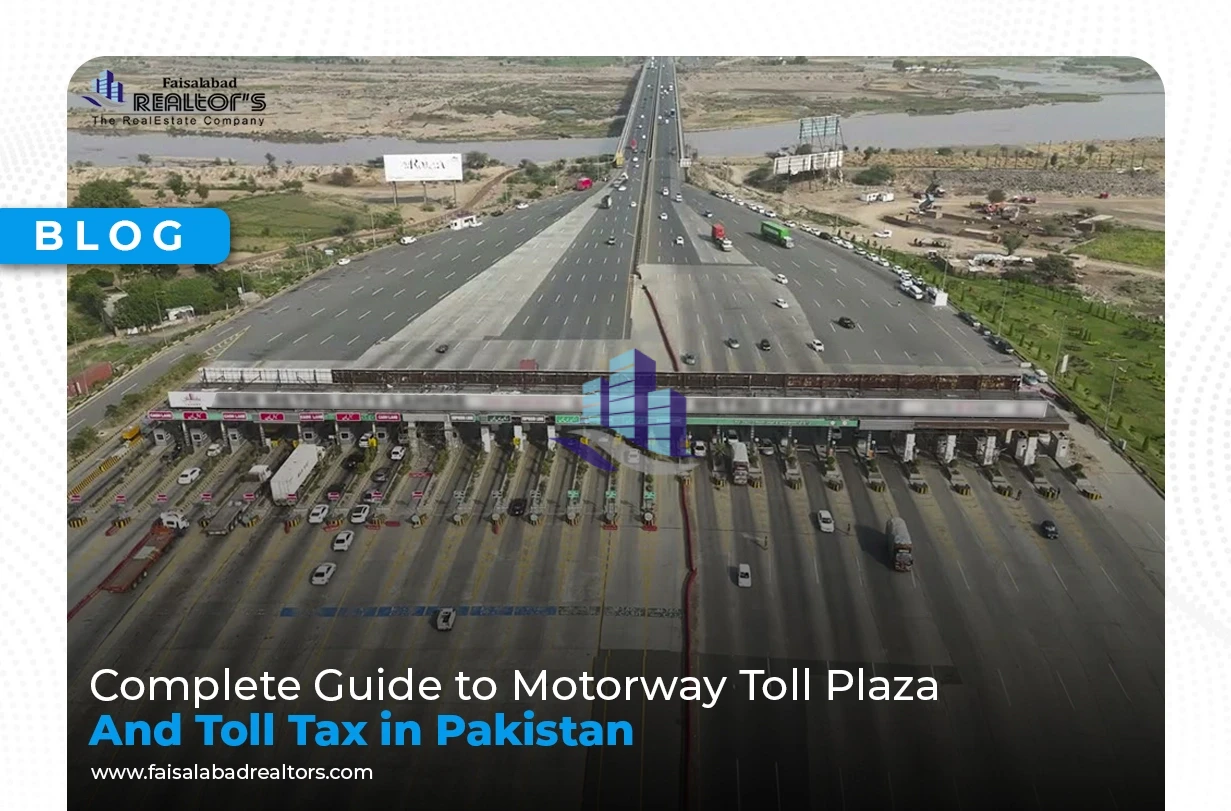 Complete Guide to Motorway Toll Plazas and Toll Tax in Pakistan