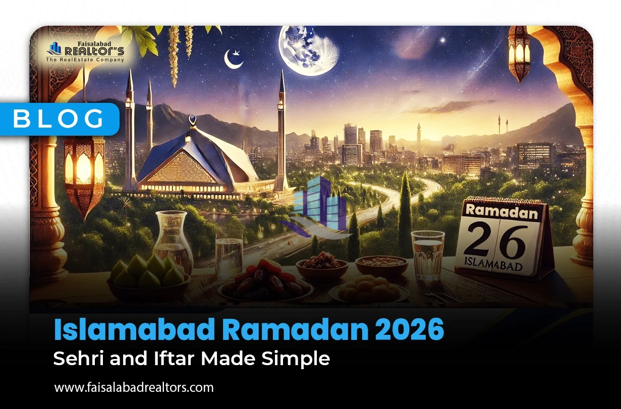 Islamabad Ramadan 2026 Sehri and Iftar Timing | Faisalabad Realtors