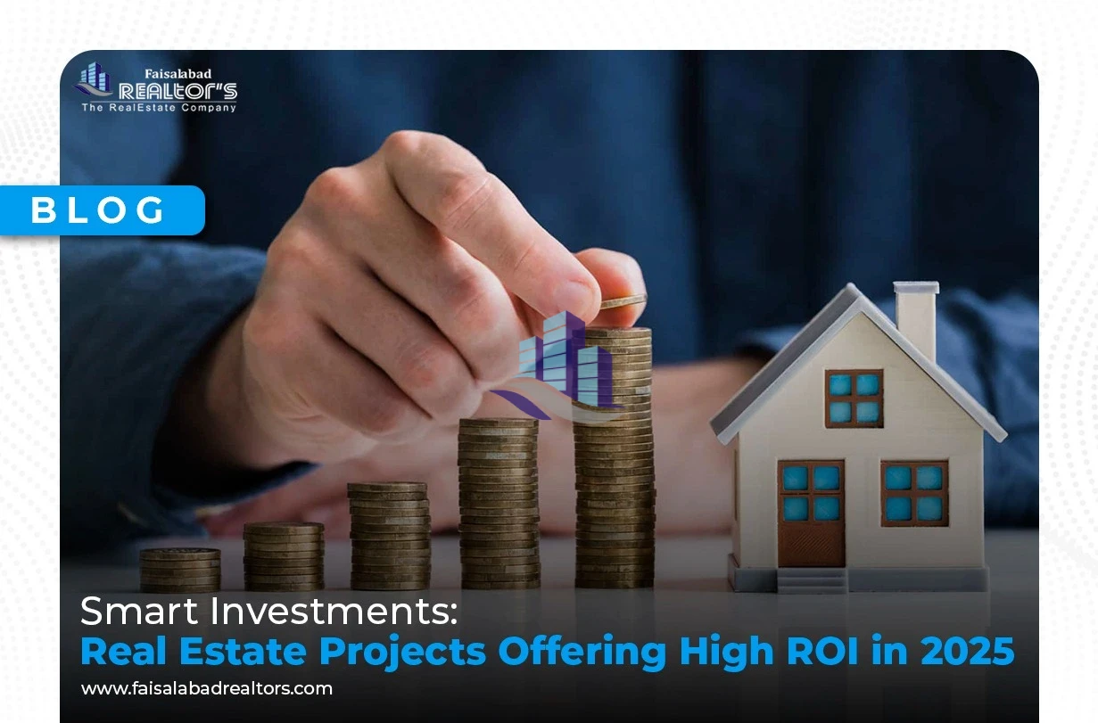 Smart Investments: Real Estate Projects Offering High ROI in 2025