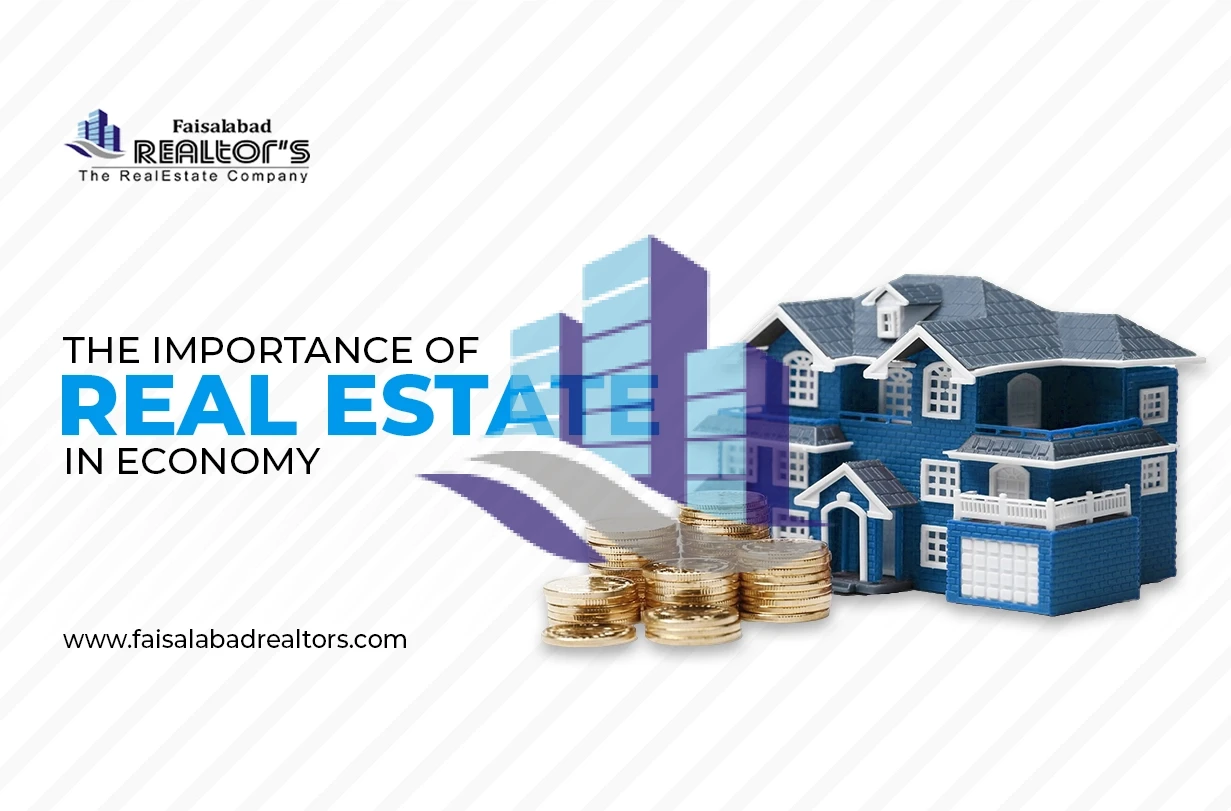 THE IMPORTANCE OF REAL ESTATE IN ECONOMY