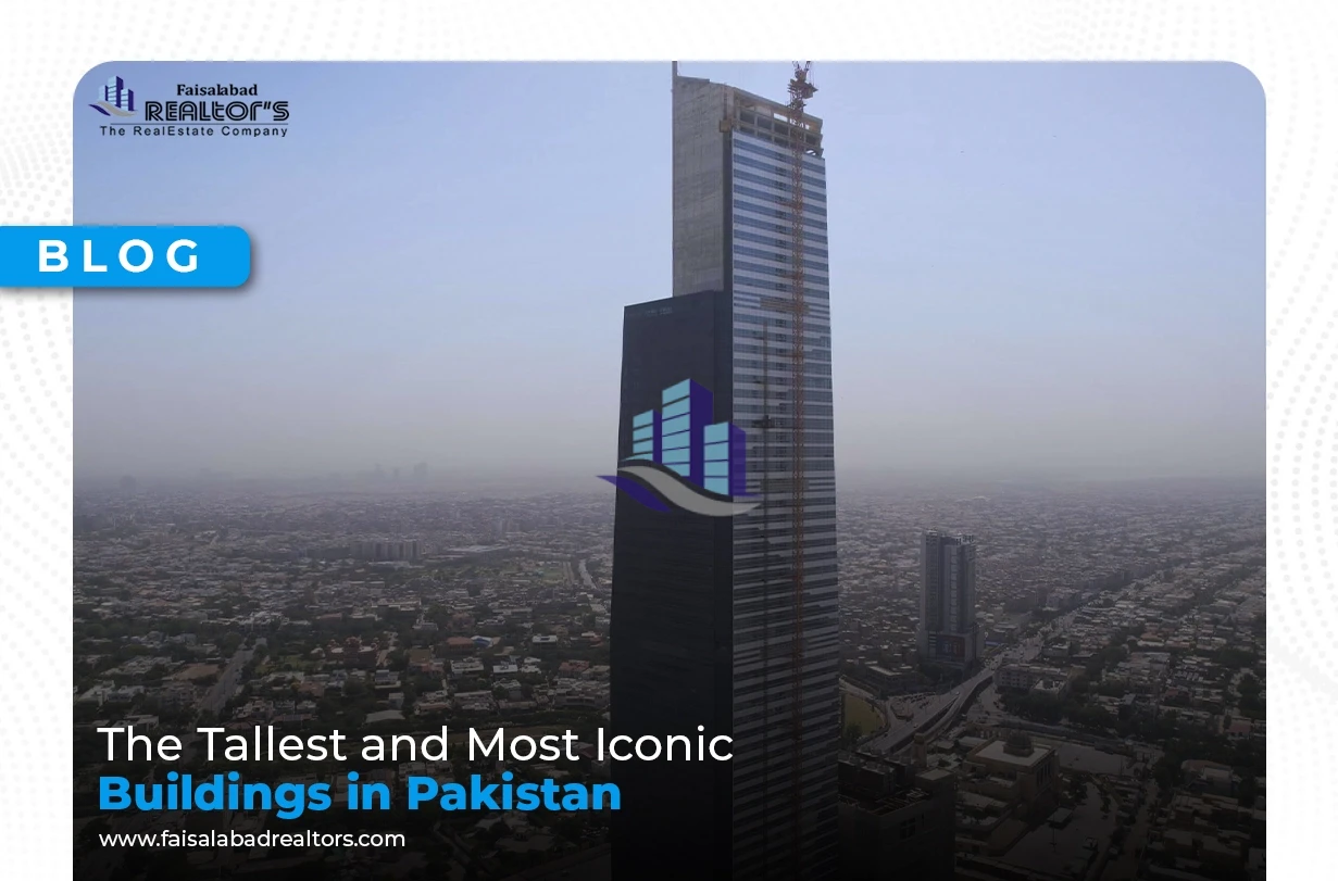 The Tallest and Most Iconic Buildings in Pakistan