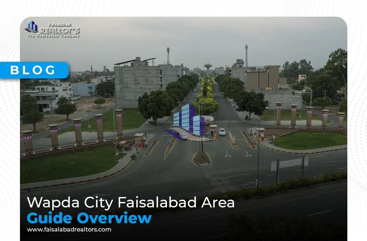 Wapda City Faisalabad Area Guide